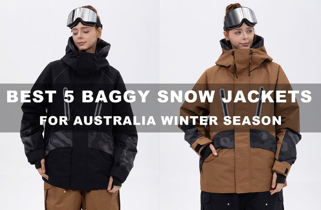 5 Must-Have Baggy Snow Jackets for Australia’s 2025 Winter Season ...
